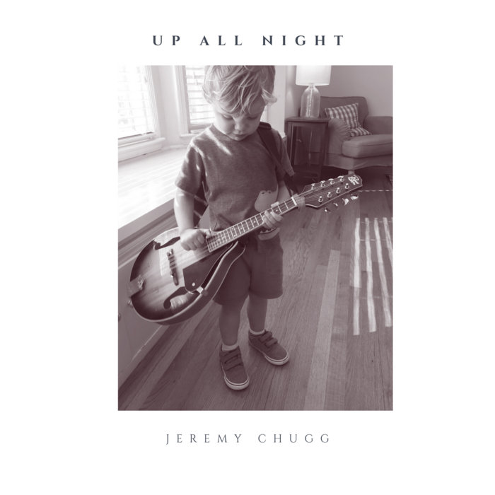 Up All Night | Jeremy Chugg