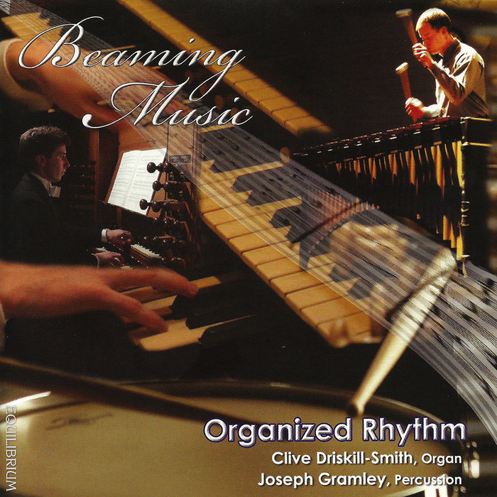 Beaming Music | Organized Rhythm | Joseph Gramley