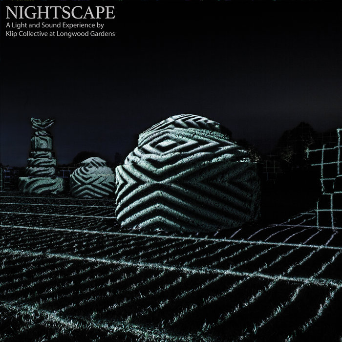 Nightscape - A Light and Sound Experience | Klip Collective
