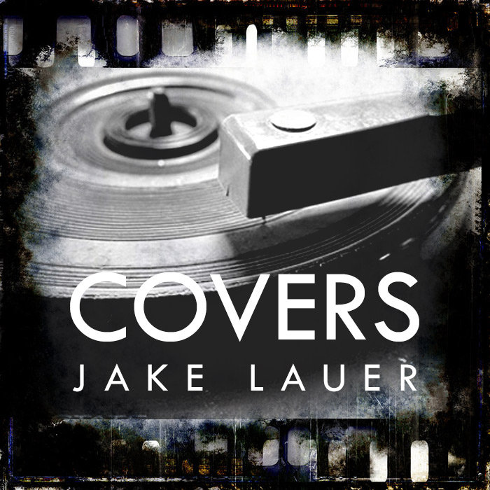 Covers | Jake Lauer