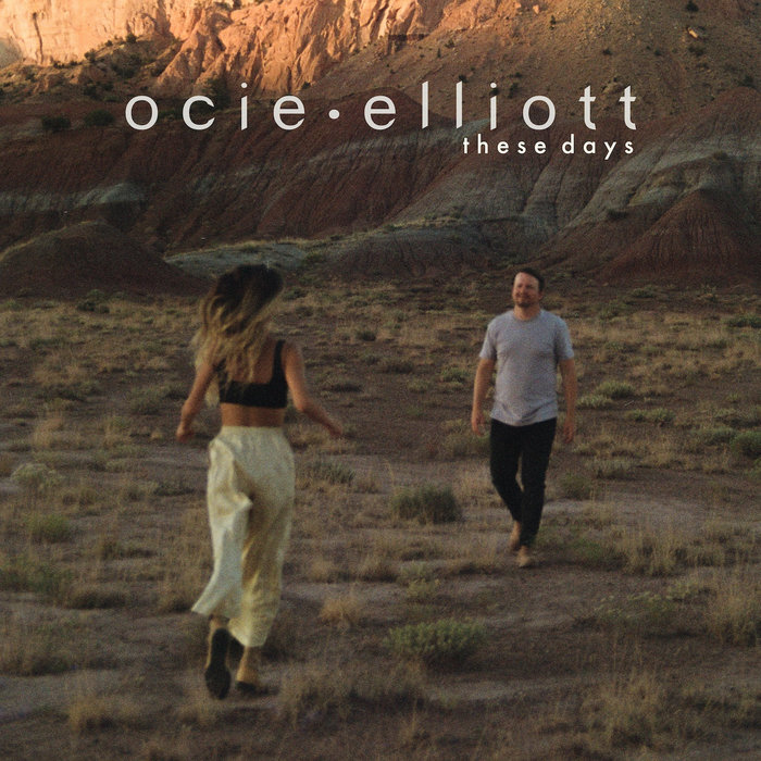 These Days | Ocie Elliott