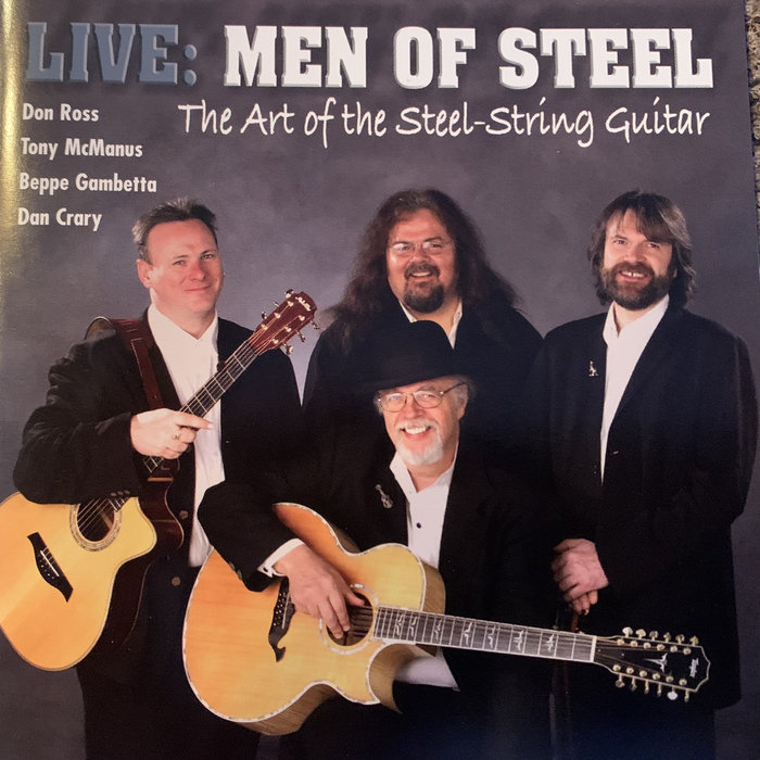 Live: Men of Steel | Men of Steel | Don Ross