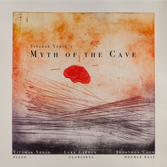 Myth of the Cave | Luke Carbon, Yitzhak Yedid, Jonathon Coco | Luke Carbon