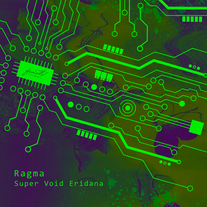 Super Void Eridana [SOVEL320] | Ragma | Soviett Records