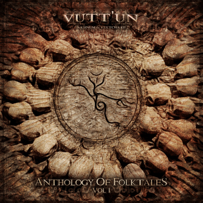 Anthology of Folktales - Vol. 1 | Vutt'un