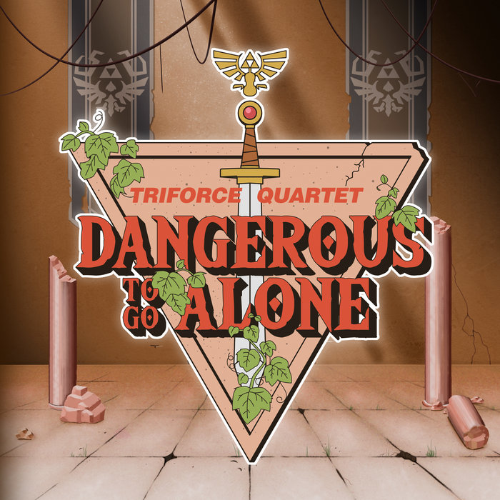 Dangerous to go Alone | Triforce Quartet