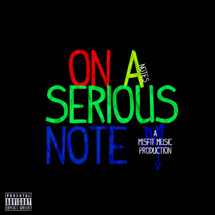 On A Serious Note | Notes | Misfit Music