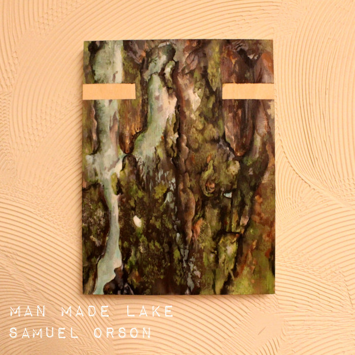 Man Made Lake | Samuel Orson