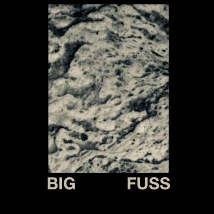 Big Fuss (Extended Edition) | Big Fuss