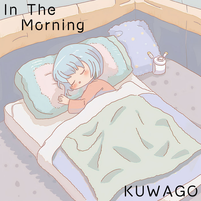In the Morning | KUWAGO