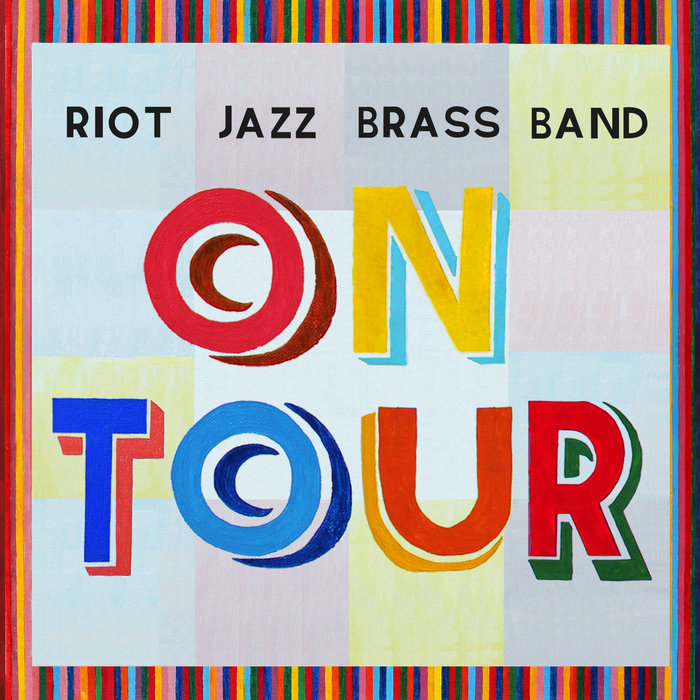 On Tour | Riot Jazz Brass Band
