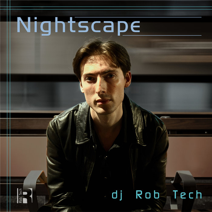 Nightscape | DJ Rob Tech