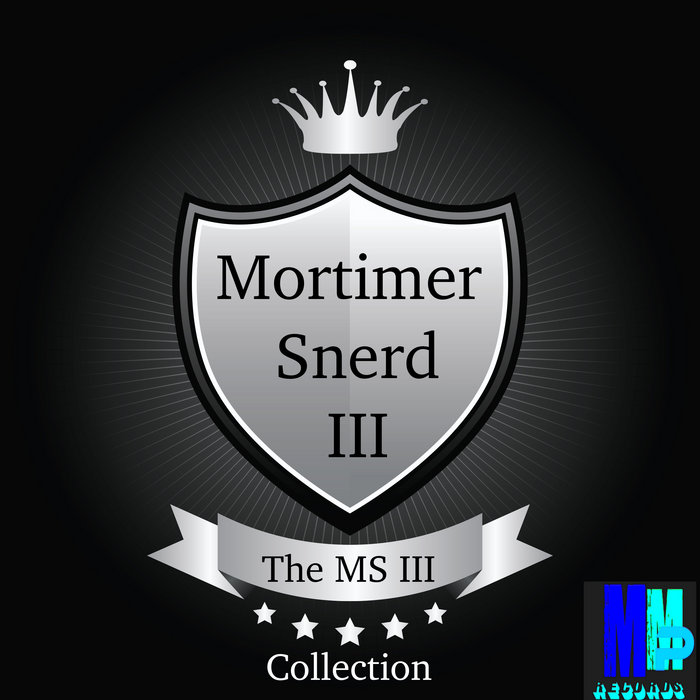The MS III Collection | Mortimer Snerd III | Miggedy Entertainment