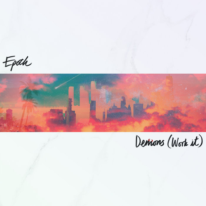 Demons (Work It) | Barry "Epoch" Topping
