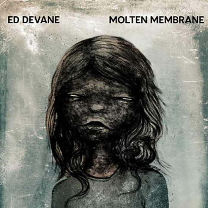 Molten Membrane | Ed Devane