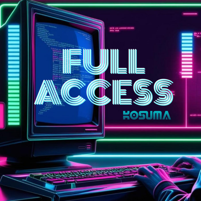 Full Access | Kosuma