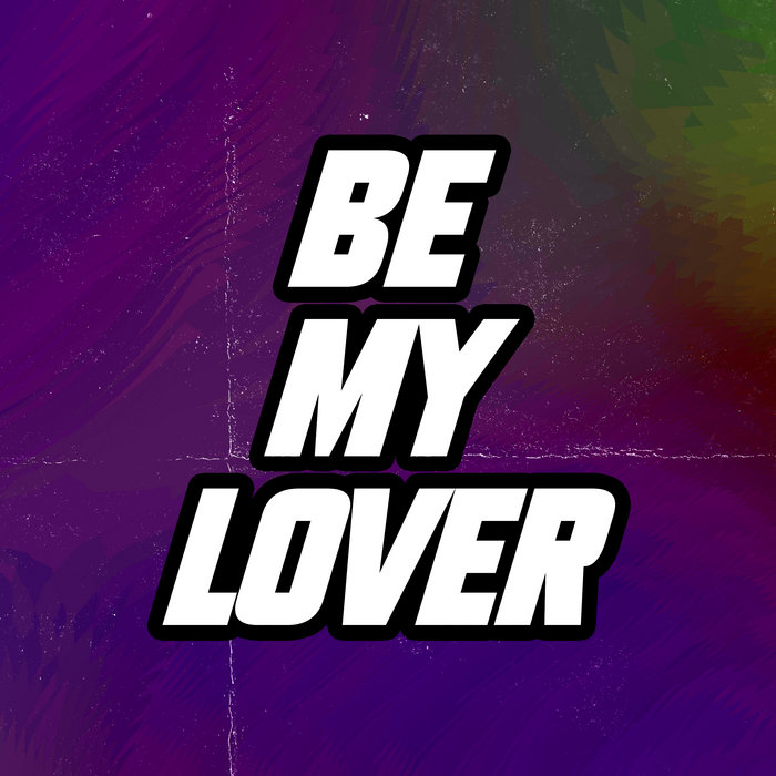 Paul Sirrell - Be My Lover | Paul Sirrell