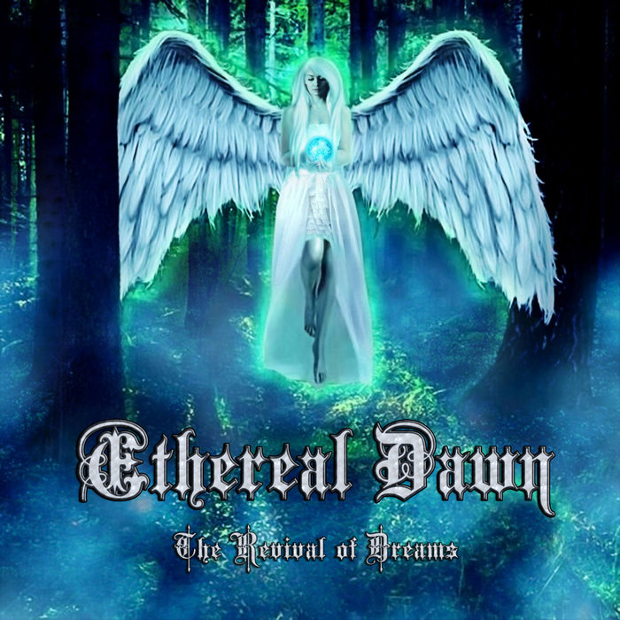 The Revival Of Dreams | Ethereal Dawn