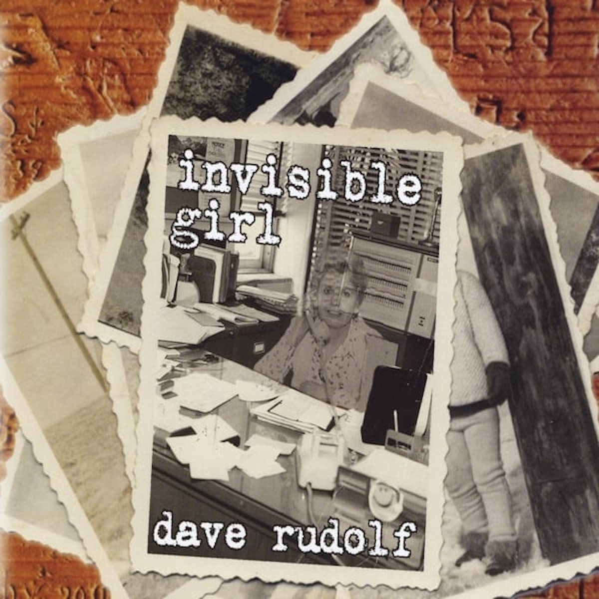 Invisible Girl | Dave Rudolf