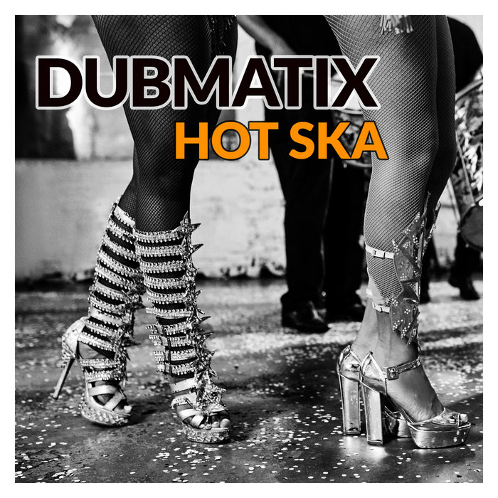 Hot Ska | Dubmatix