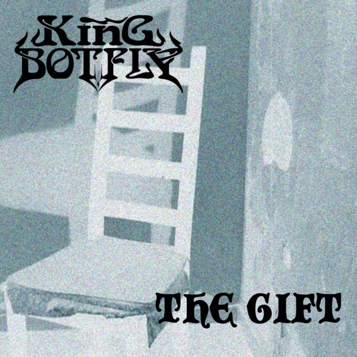 The Gift | King Botfly