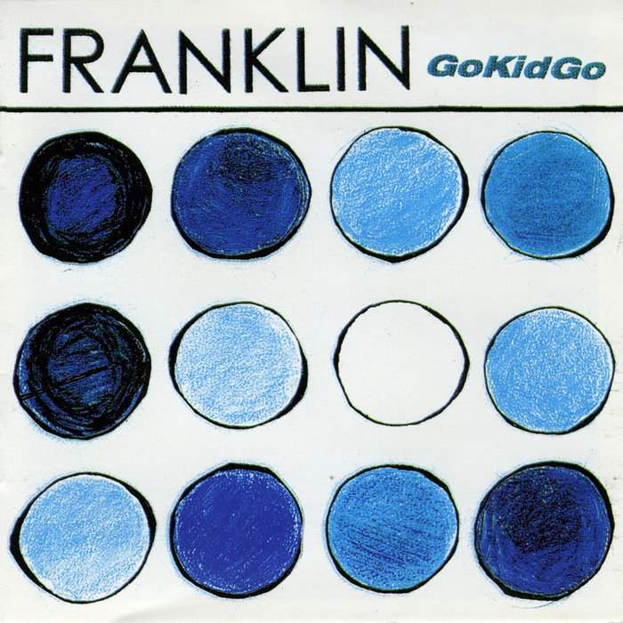 "Go Kid Go" LP | Franklin