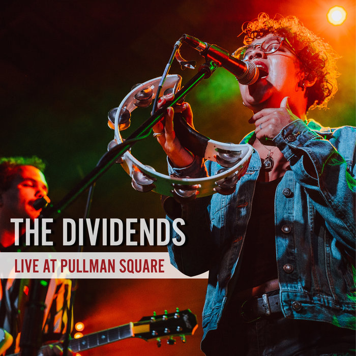Live at Pullman Square | The Dividends