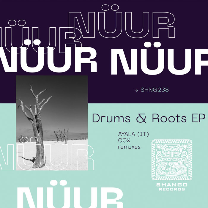 SHNG238 Nüur-Drums & Roots EP | Nüur | SHANGO RECORDS