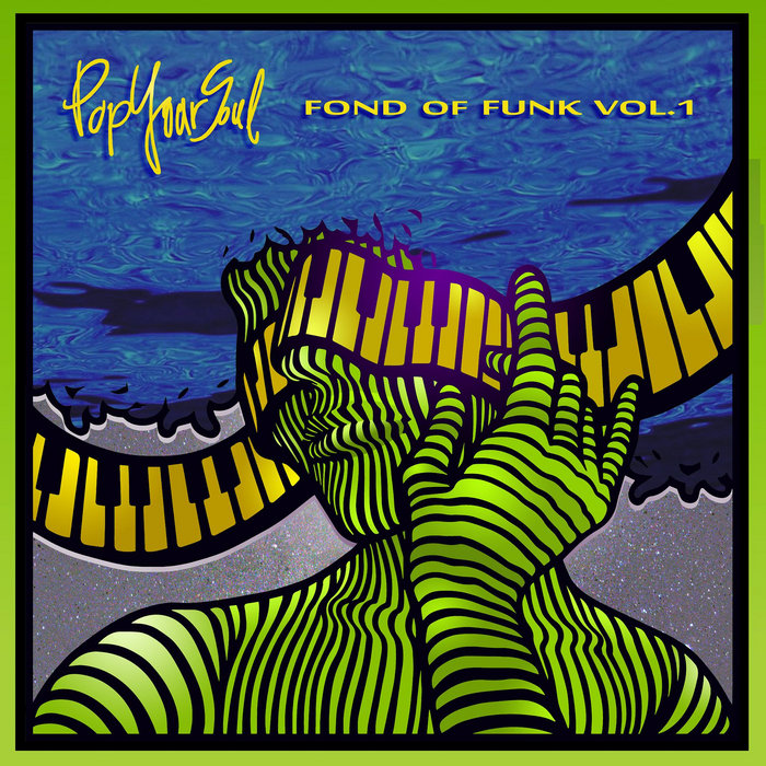FOND OF FUNK VOL.1 | PopYourSoul
