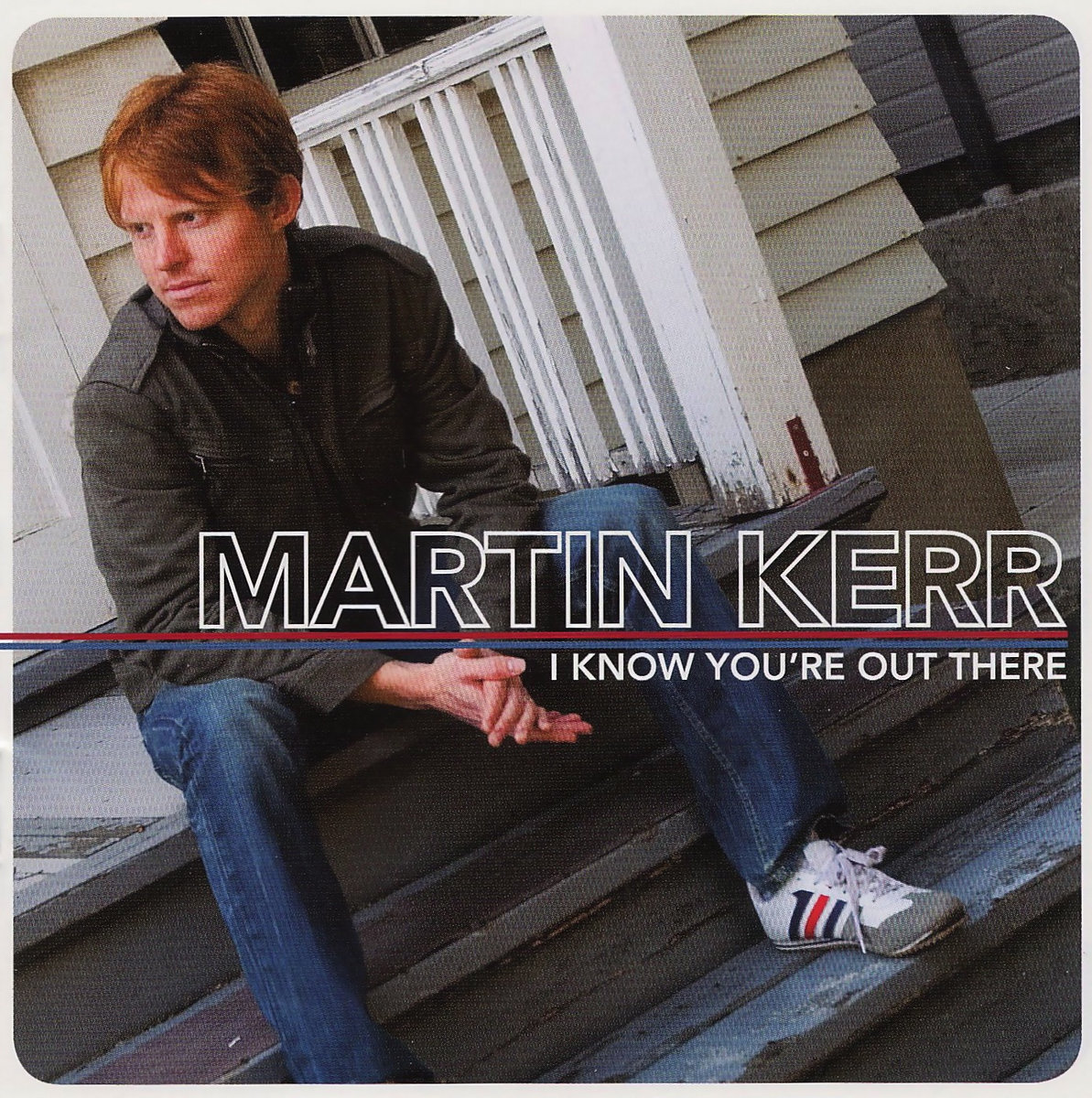 I Know You're Out There | Martin Kerr