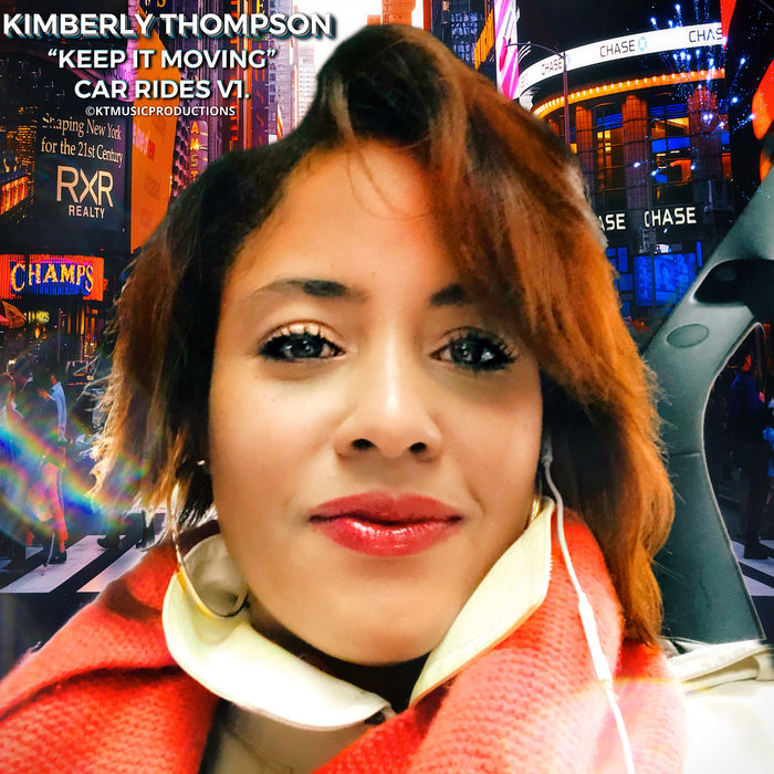 “KEEP IT MOVING” CAR RIDES V1. | KIMBERLY THOMPSON