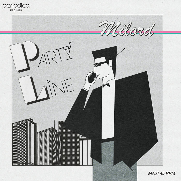 Party Line | Milord | Periodica Records