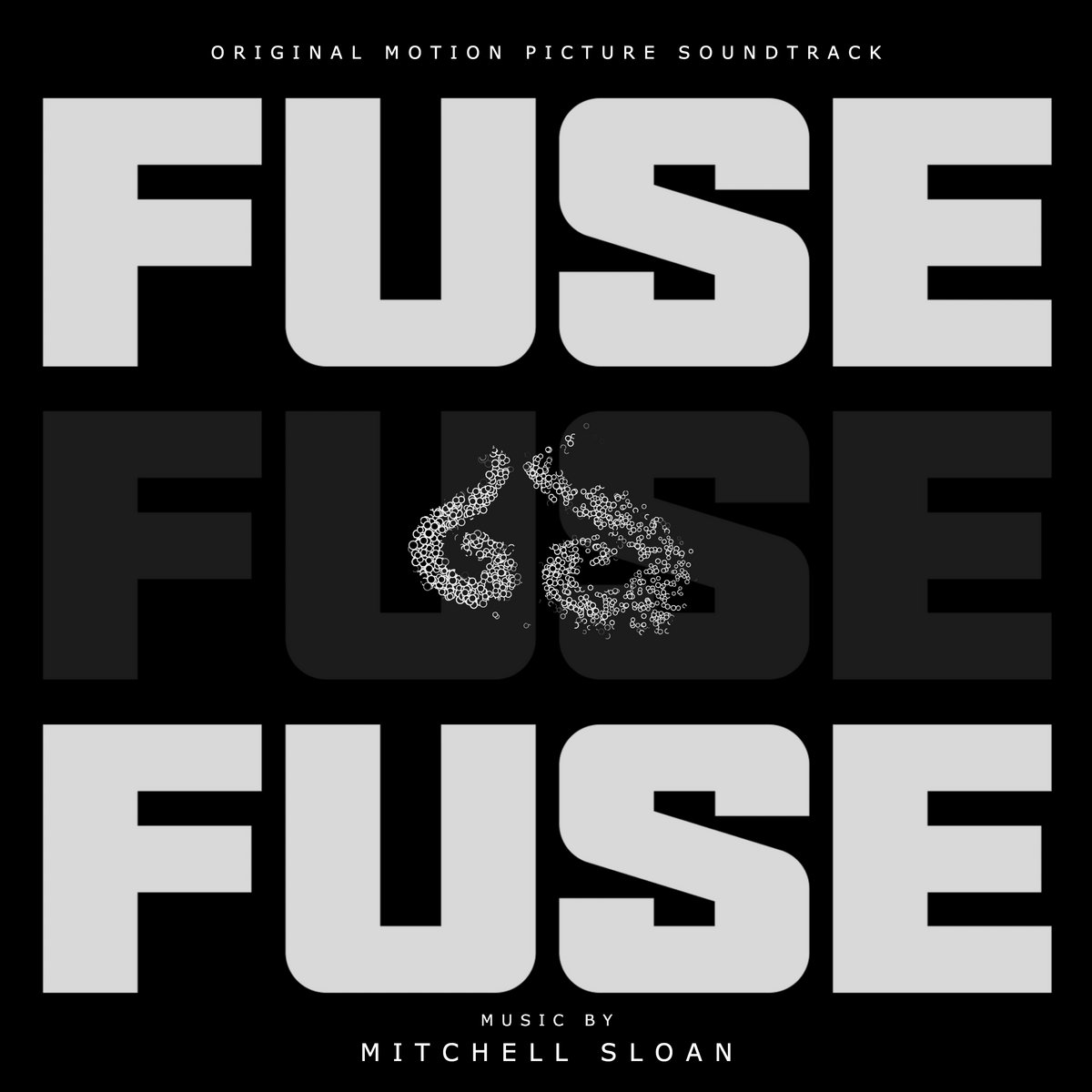 FUSE (Original Motion Picture Soundtrack) | Mitchell Sloan