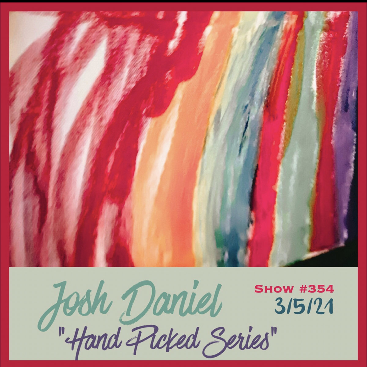 Hand Picked Series - 3/5/21 | Josh Daniel
