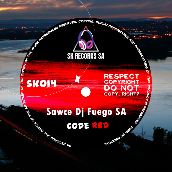 Code Red (Original Mix) | Sawce Dj Fuego SA | SK RECORDS SA