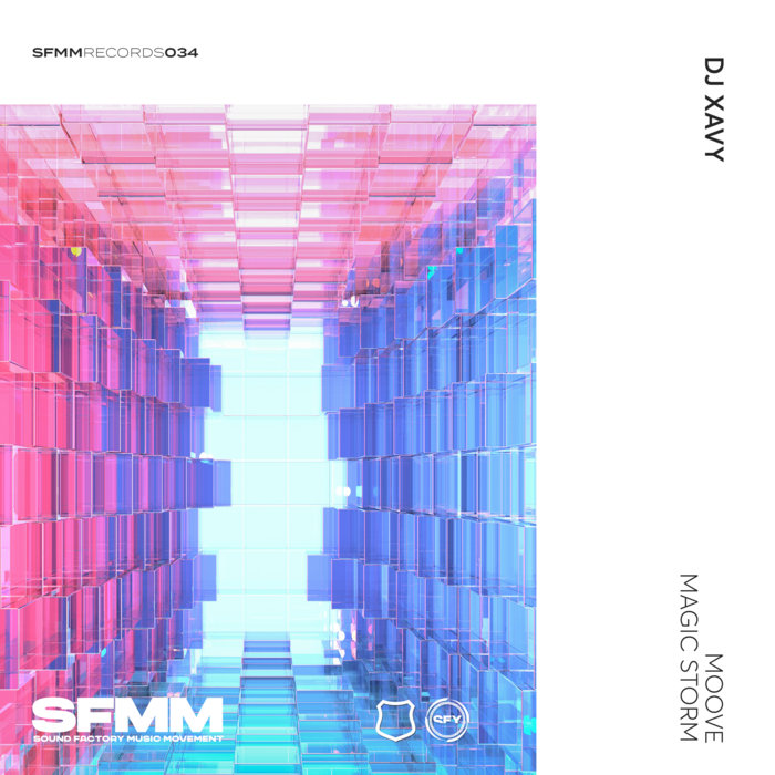 DJ XAVY - MOOVE & MAGIC STORM | DJ XAVY | SFMM