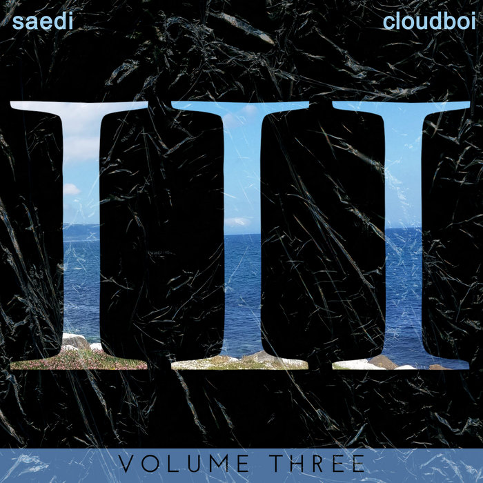 saedi: vol. 3 | cloudboi
