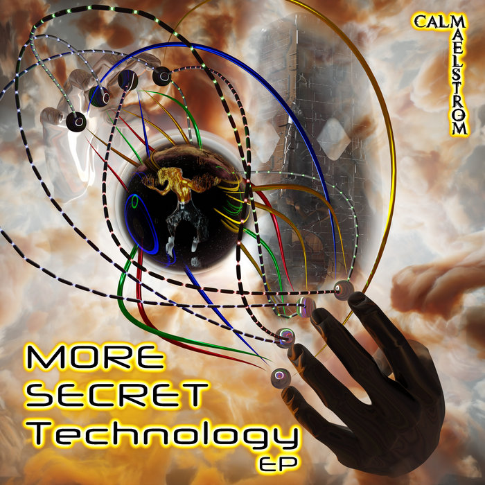 More Secret Technology EP | Calm Maelstrom