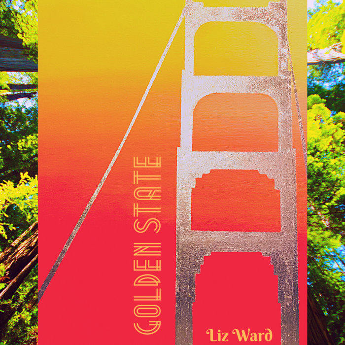 Golden State | Liz Ward