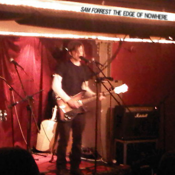 The Edge Of Nowhere | Sam Forrest