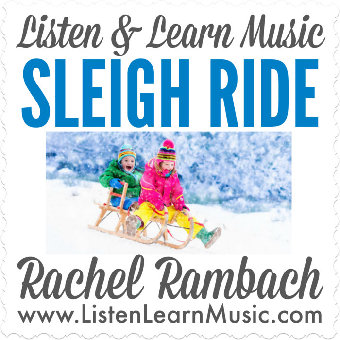 Sleigh Ride | Listen & Learn Music