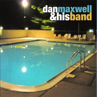 Dan Maxwell & His Band | Dan Maxwell