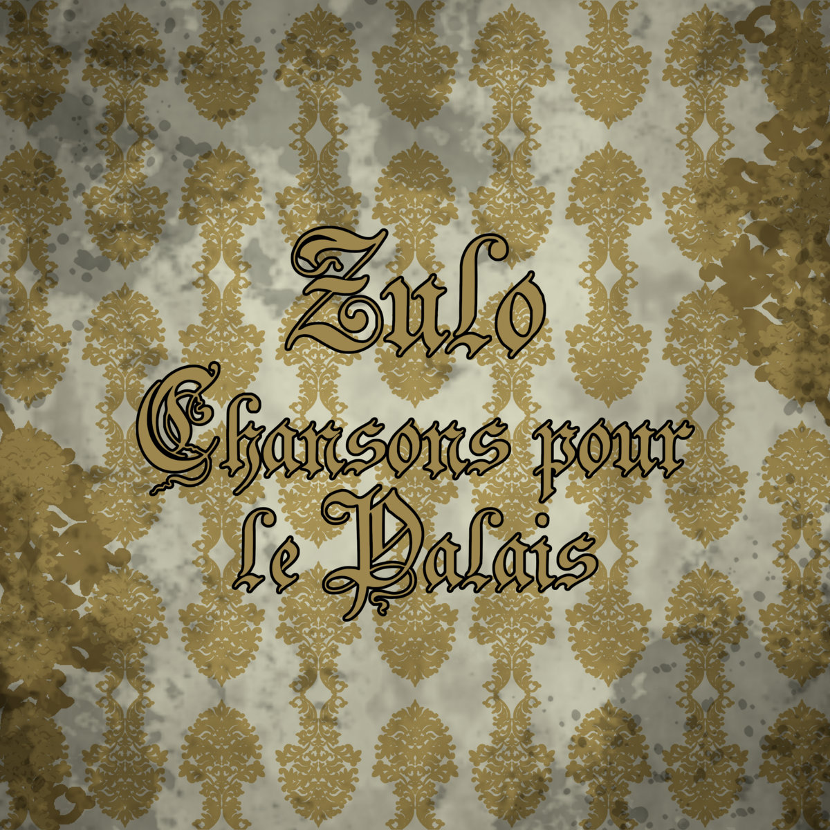 Chansons pour le Palais | El Zulo del Bardo Bardulio | Zulo de Liebre ...