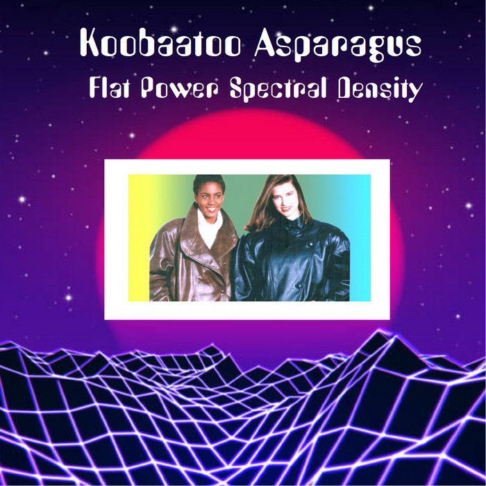 Flat Power Spectral Density | Koobaatoo Asparagus