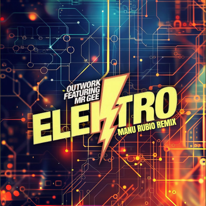 Outwork feat. Mr Gee - Elektro (Manu Rubio Remix) | manurubiodj