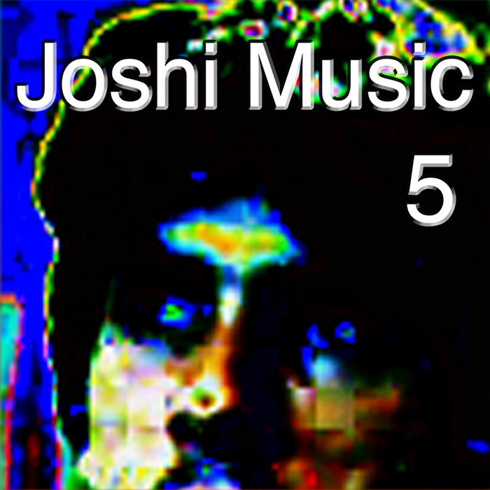 Joshi Music 5 | Joshi Music