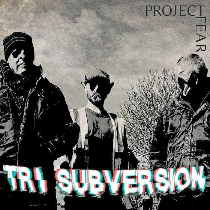 Project Fear | Tri Subversion | UBERTROLL