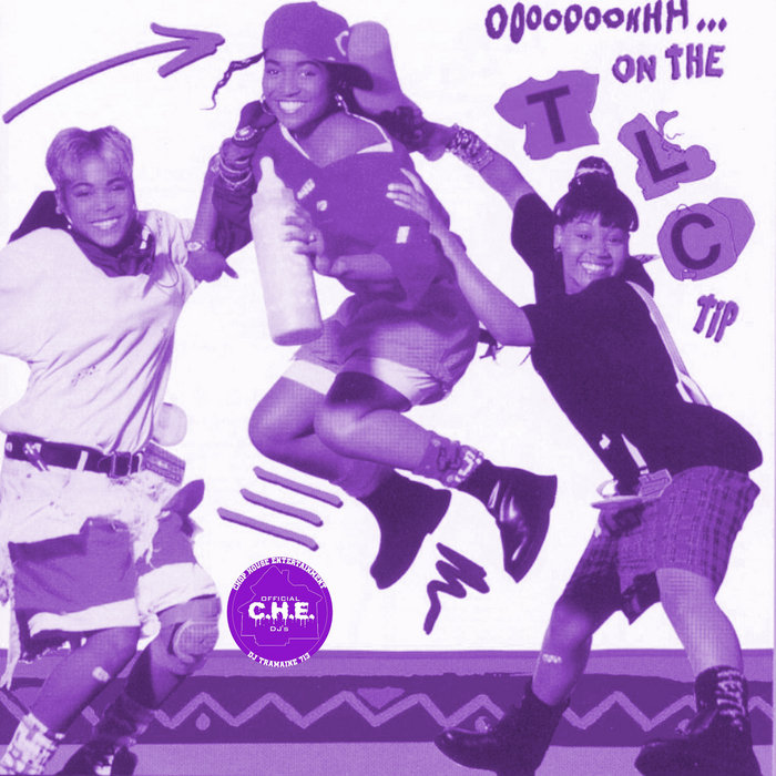 On The TLC Tip (Chopped & Slowed) | DJ Tramaine713 x TLC | DJ Tramaine713
