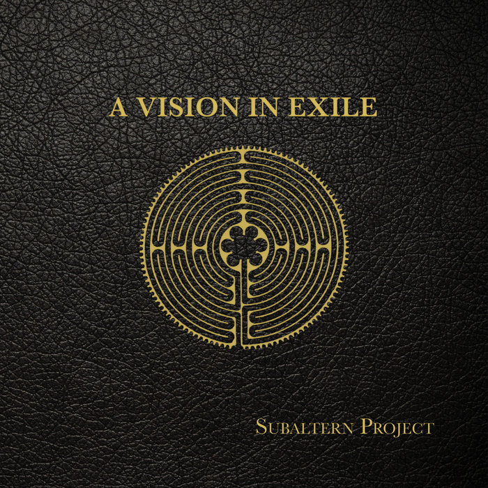 A Vision In Exile | Subaltern Project