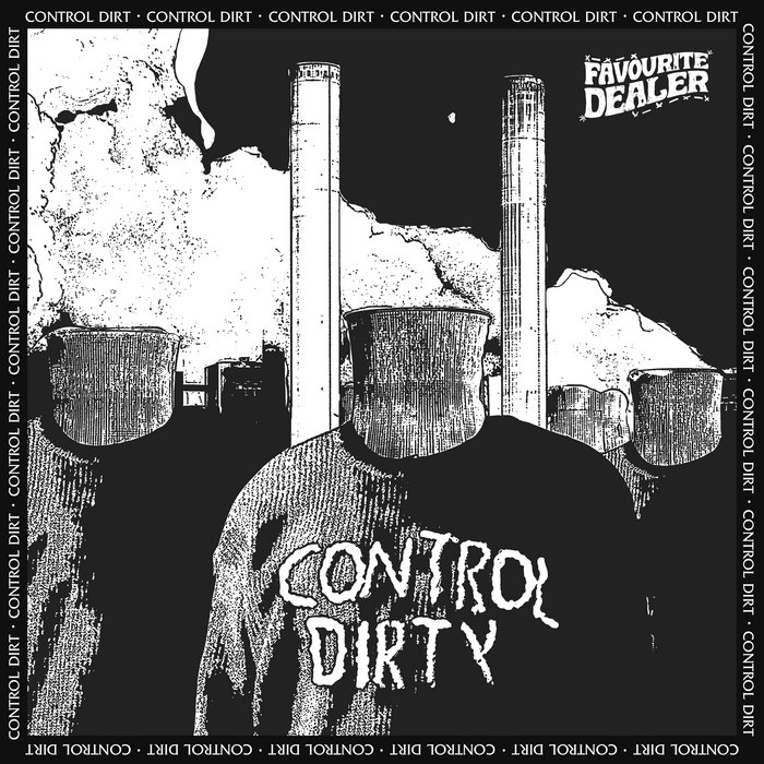 Control Dirty | Favourite Dealer | Brado Records